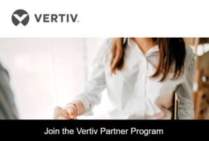 Vertiv Awareness Campaign SA-LPM 6842-Order 6842-Join the Vertiv Partner Program – Growtechmedia